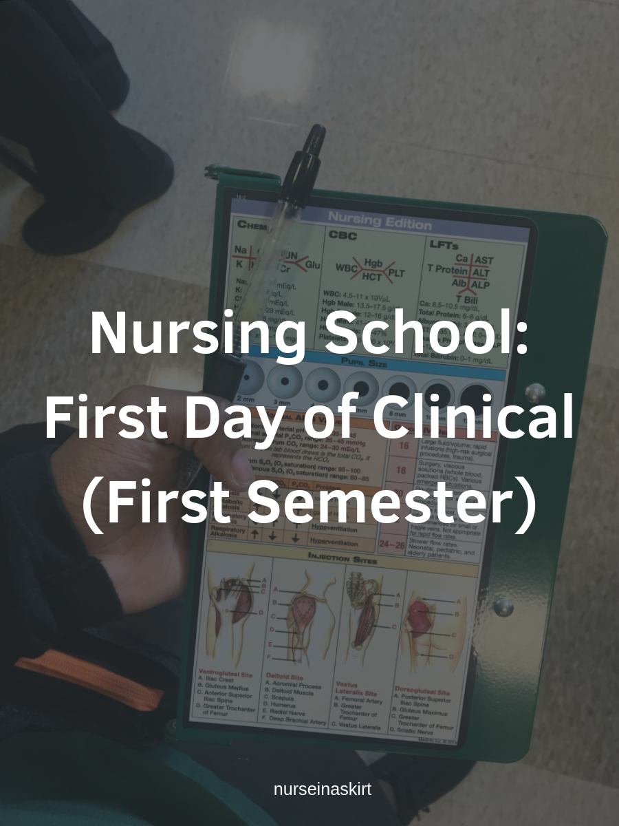 Nursing School — First Day of Clinical [First Semester] – NURSE ANNA