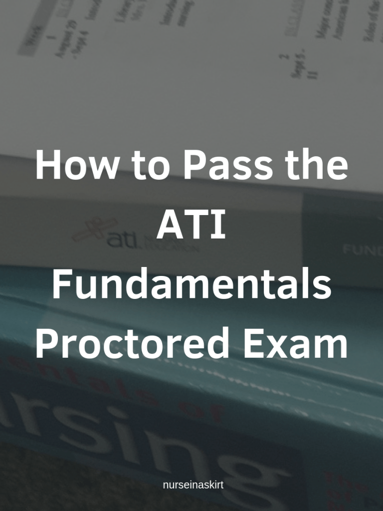 How I Passed the Nursing Fundamentals ATI – NURSE ANNA