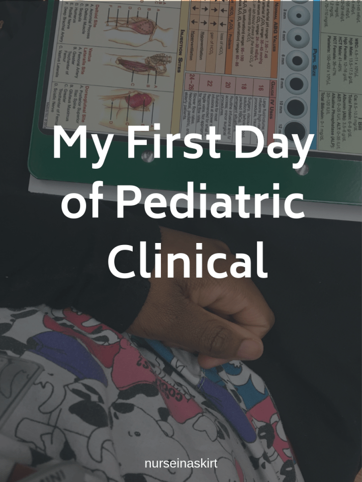 My First Day of Pediatric Clinical – NURSE ANNA